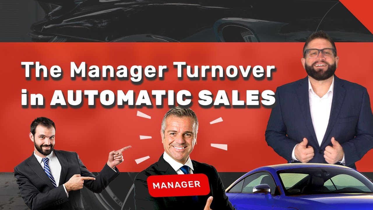 Sell More Cars: Sales Manager Turn Over/T.O. | Automotive Sales ...