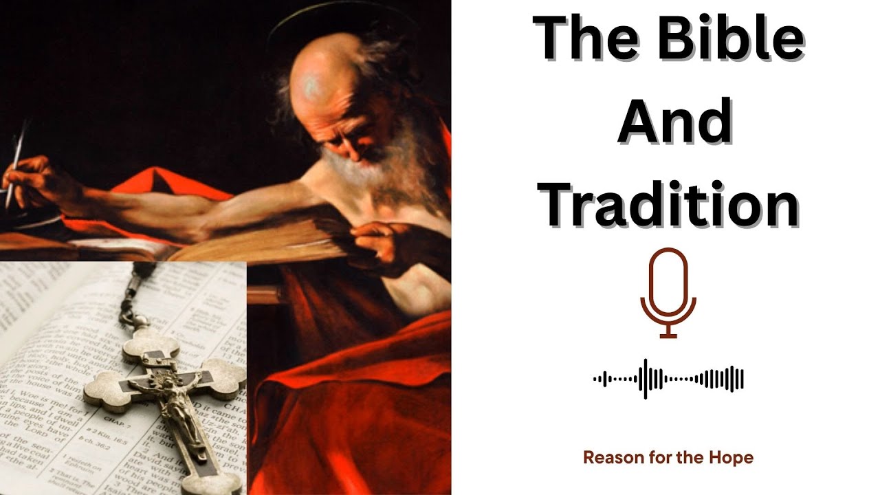 The Bible and Tradition | Catholic Teaching Explained - YouTube