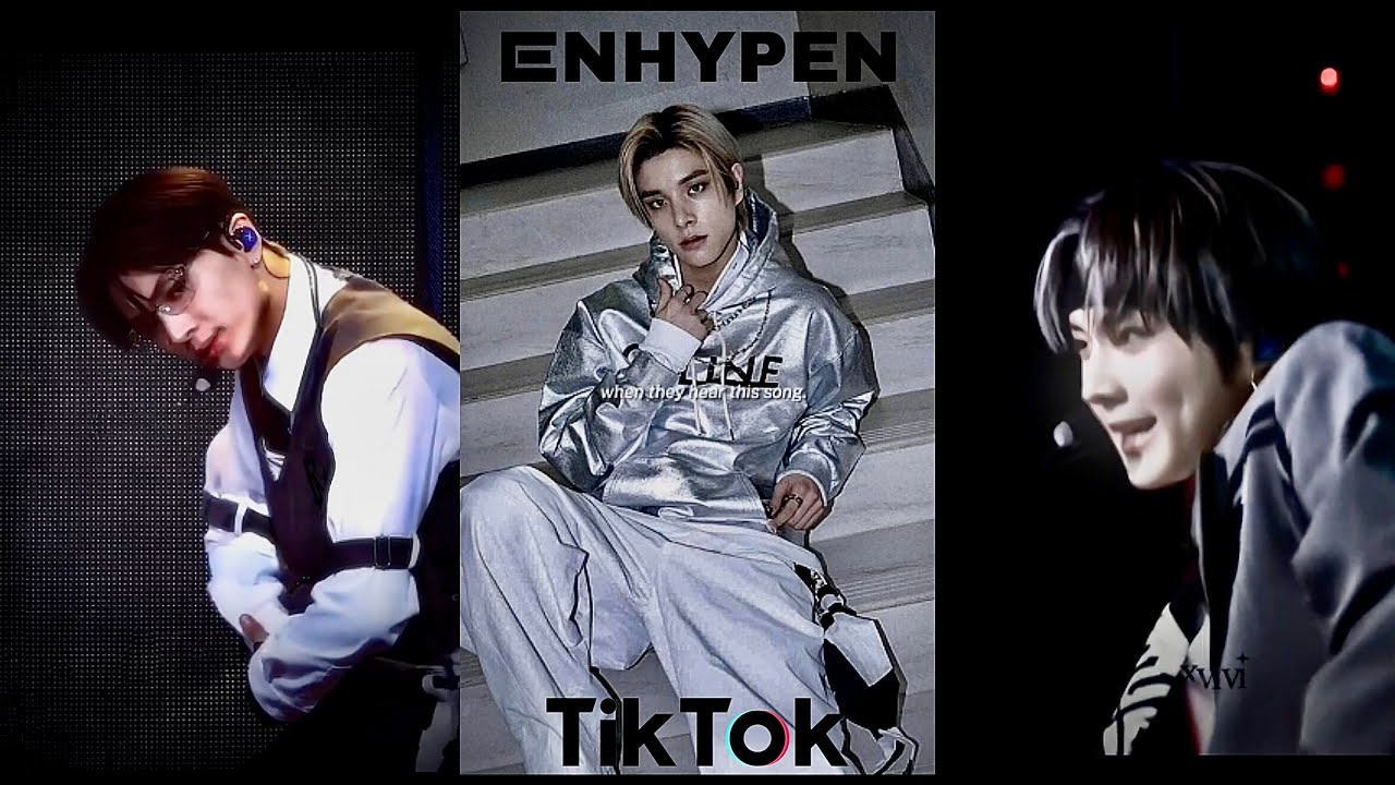 ENHYPEN TIKTOK EDITS COMPILATION because they’re the finest men on ...