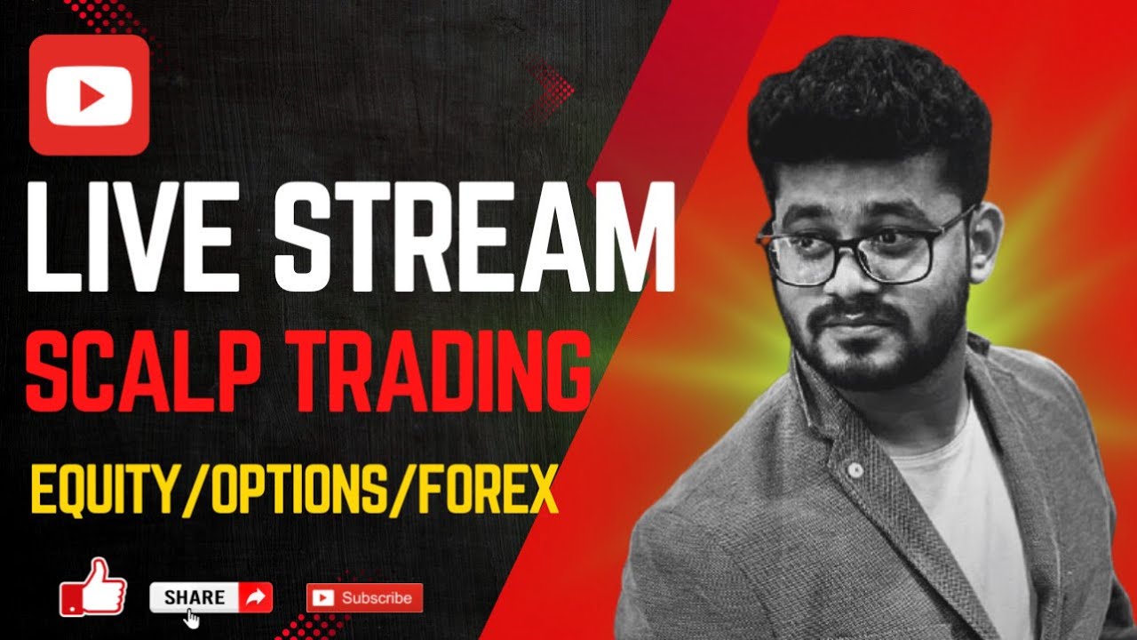 LIVE STREAM TRADING ANALYSIS | SCALP TRADING | OPTION EQUITY & FOREX ...