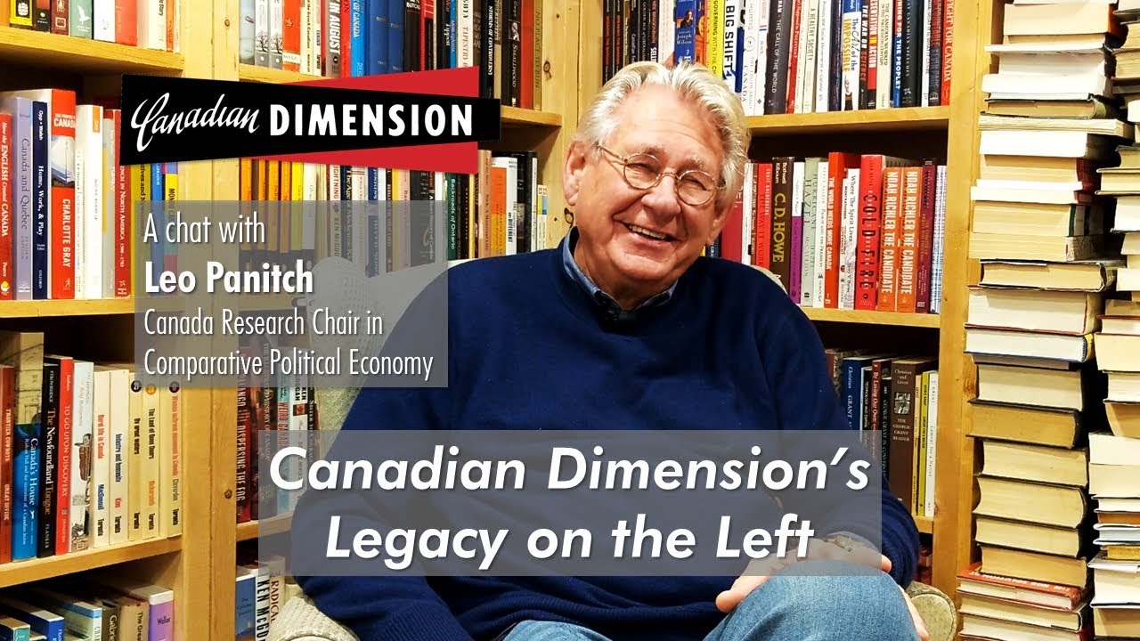 Leo Panitch - Canadian Dimension's Legacy on the Left - YouTube