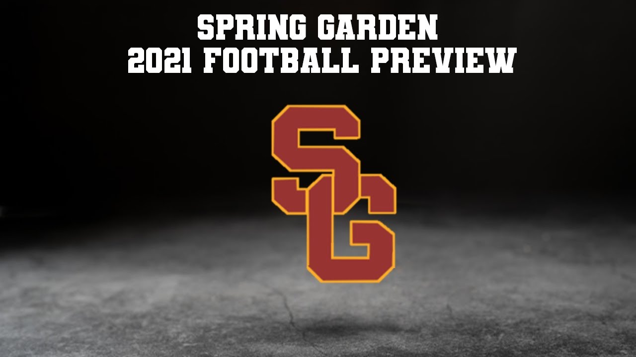 Spring Garden 2021 Football Preview - YouTube