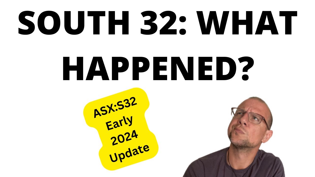 South 32 update ASX:S32 February 2024 Australian minerals - YouTube