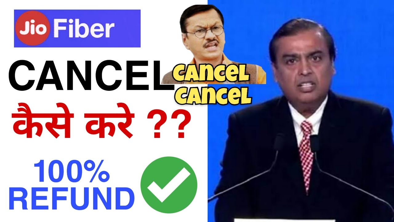 Jio Fiber Full Refund Process Jio Fiber Cancellation Process jio-fiber-full-refund-process-jio-fiber-cancellation-process
