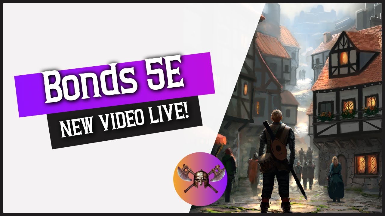 Bonds 5e - Ultimate Guide for Dungeons and Dragons - YouTube