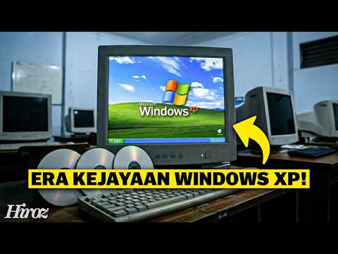 Kenapa Komputer Dulu Seolah Dipaksa Pakai Windows XP?