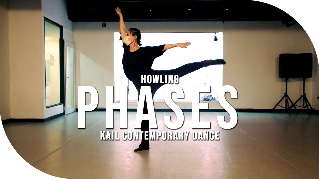 Howling - Phases | KAIL Contemporary dance 현대무용 안무 코레오 choreography ...