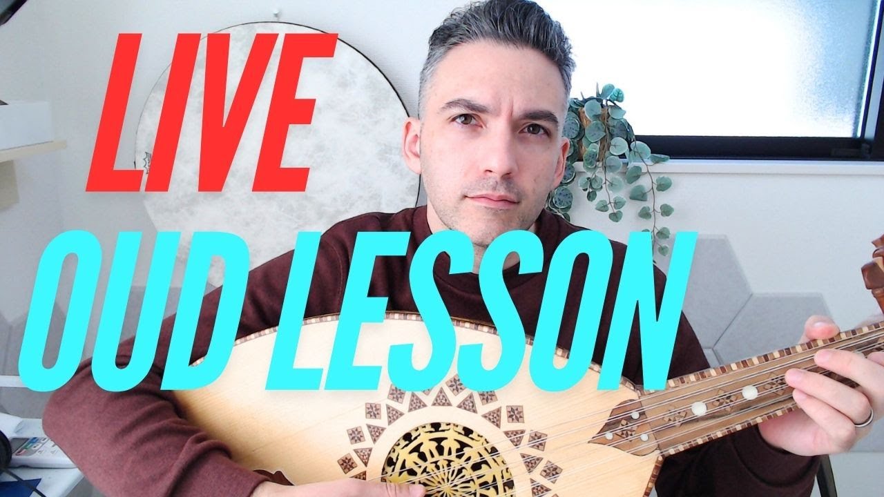 Live Oud lesson - Topic TBA - Oud Lessons for Beginners - YouTube