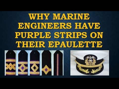 MARINE ENGINEERS HAVE PURPLE STRIPS ON THEIR EPAULETTE - YouTube