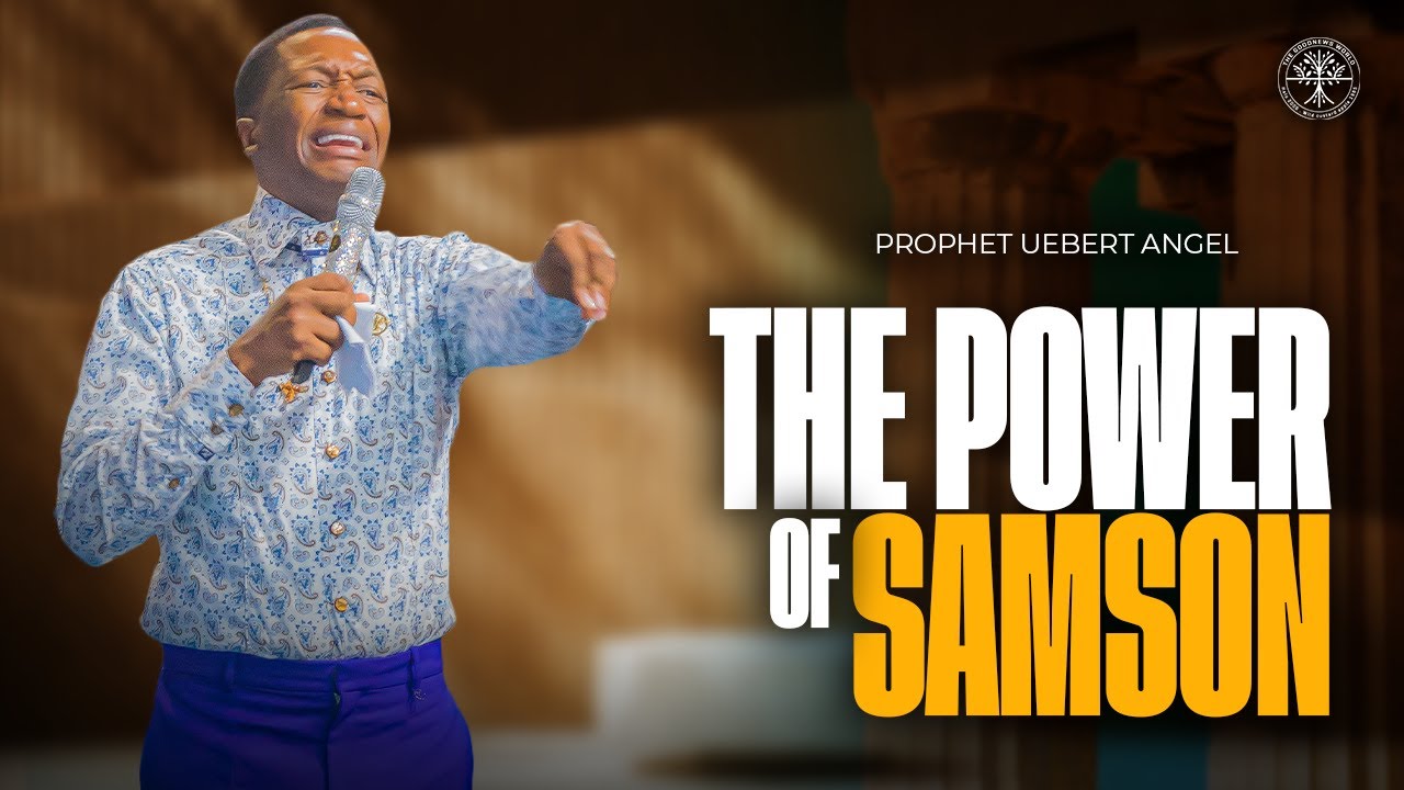 The Power Of Samson | Prophet Uebert Angel - YouTube