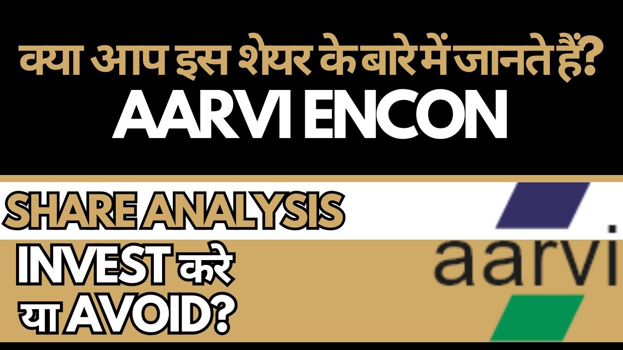 Aarvi Encon Share Analysis • Aarvi Encon Breaking News • Dailystock ...