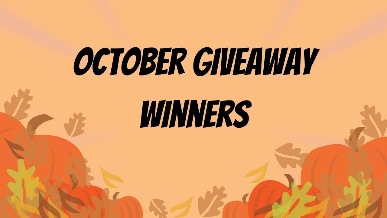 October Giveaway Winners - YouTube