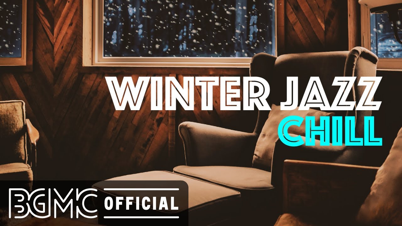 WINTER JAZZ CHILL: Chill Out Winter Music with Coffee Shop Ambience ...