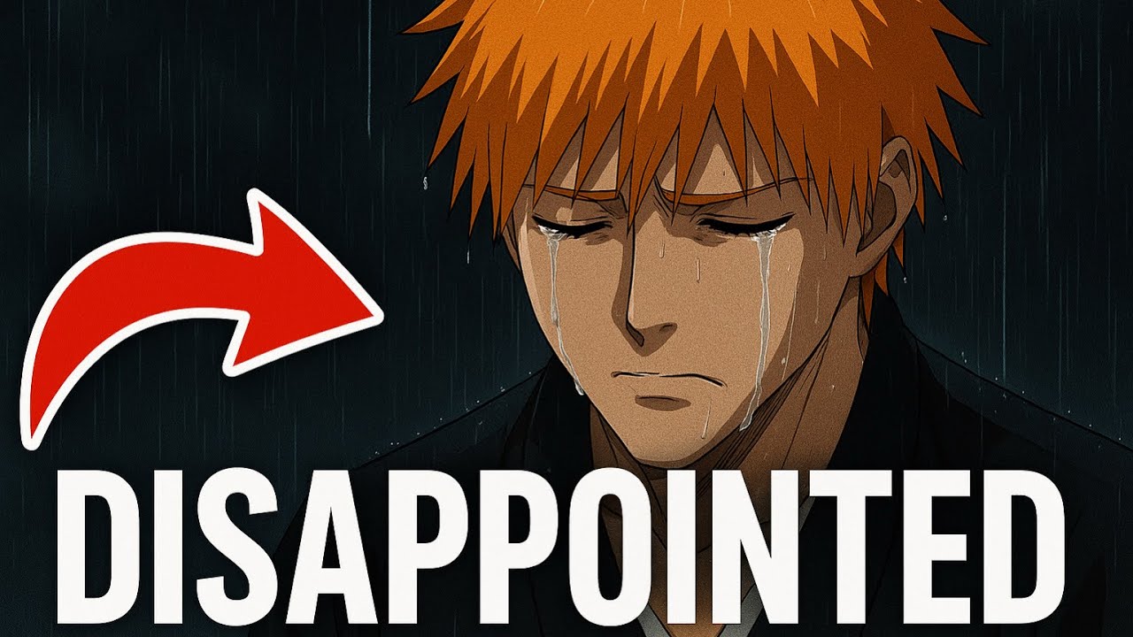 Bleach Was Disappointing… To Me - YouTube