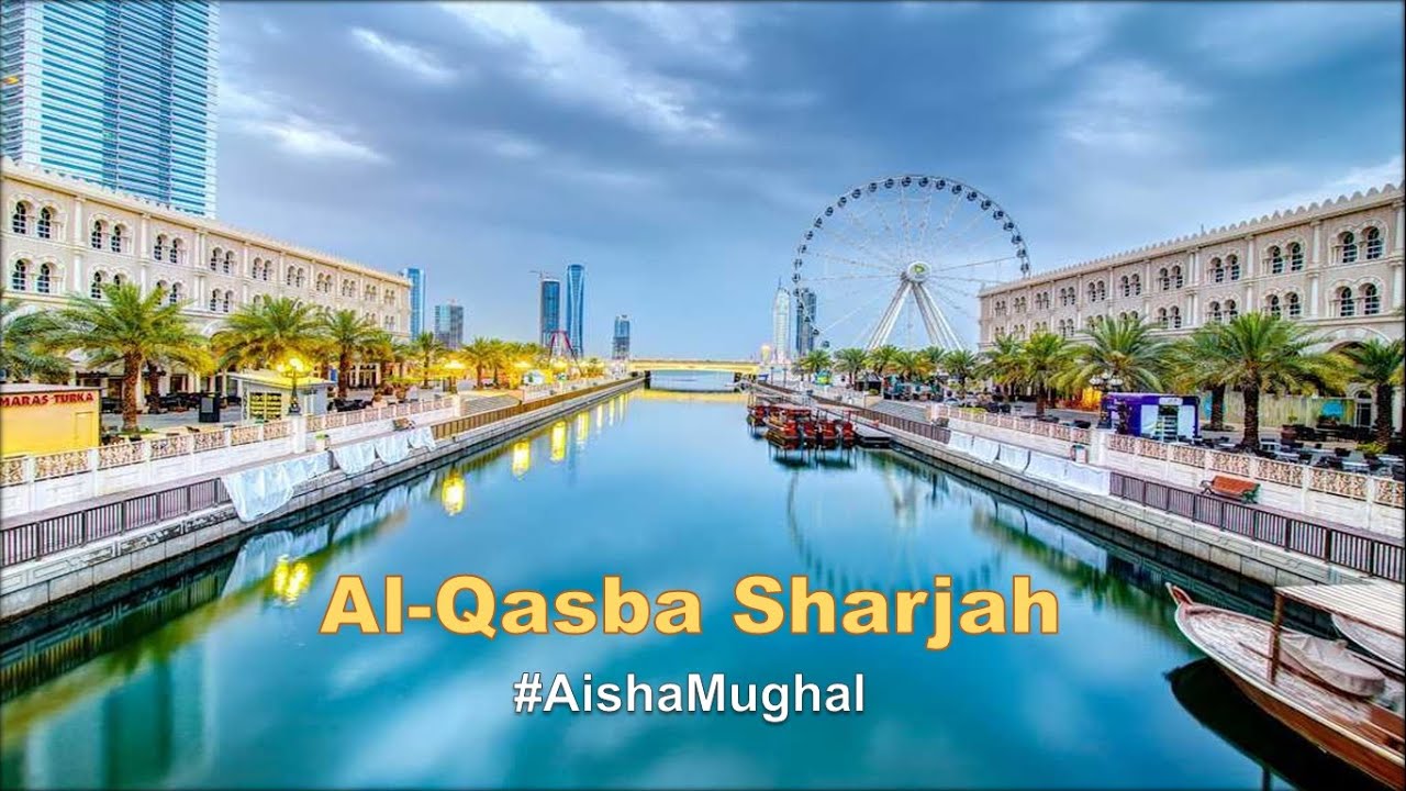 Al Qasba Sharjah UAE / Al Qasba canal 2021 || Aisha Mughal - YouTube ...