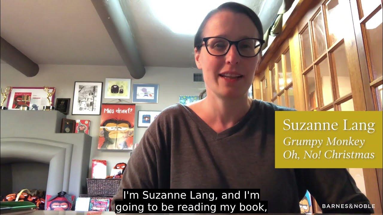 #BNStorytime: Suzanne Lang reads GRUMPY MONKEY OH, NO! CHRISTMAS - YouTube
