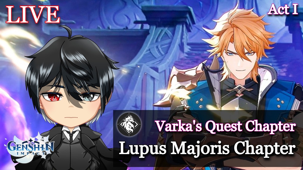 【Genshin Impact】Varka's Story Quest: Lupus Majoris Chapter - Act I ...