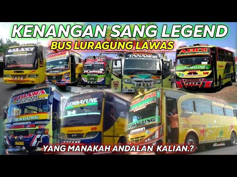 Bus Luragung Jaya [Lawas] Sebuah Nama - Sebuah cerita.! - YouTube