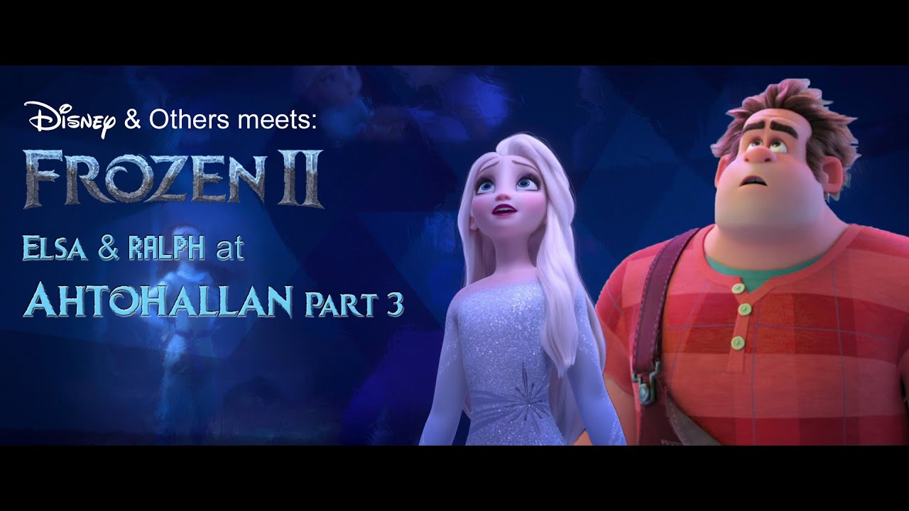 Disney & Others meets Frozen 2 Elsa & Ralph at Athohallan(3) - YouTube