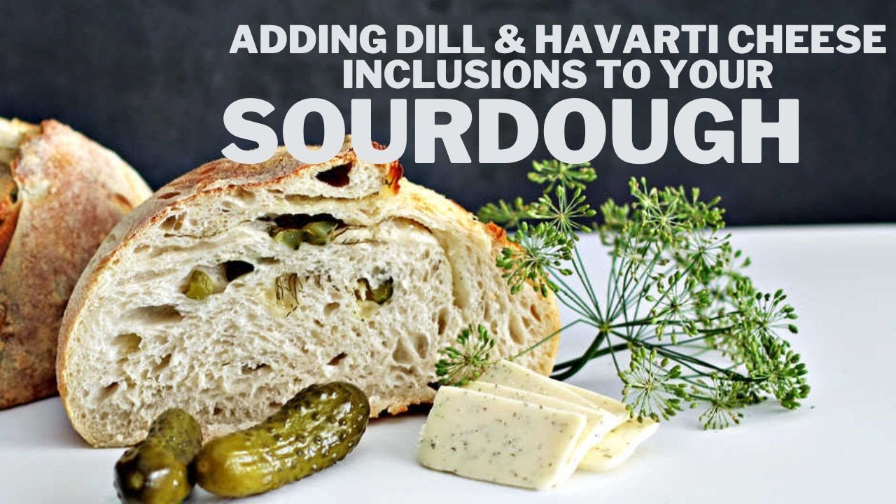 Adding Inclusions during Shaping Dill and Havarti Cheese Sourdough ...