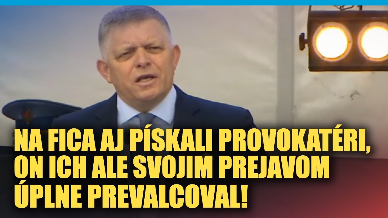 Na Fica aj pískali, jeho to nevykoľajilo a svojim prejavom to ...