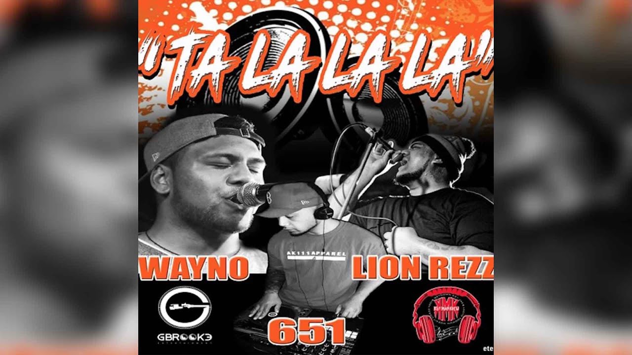Wayno - Ta La La La (Audio) Ft. 651 & Lion Rezz - YouTube