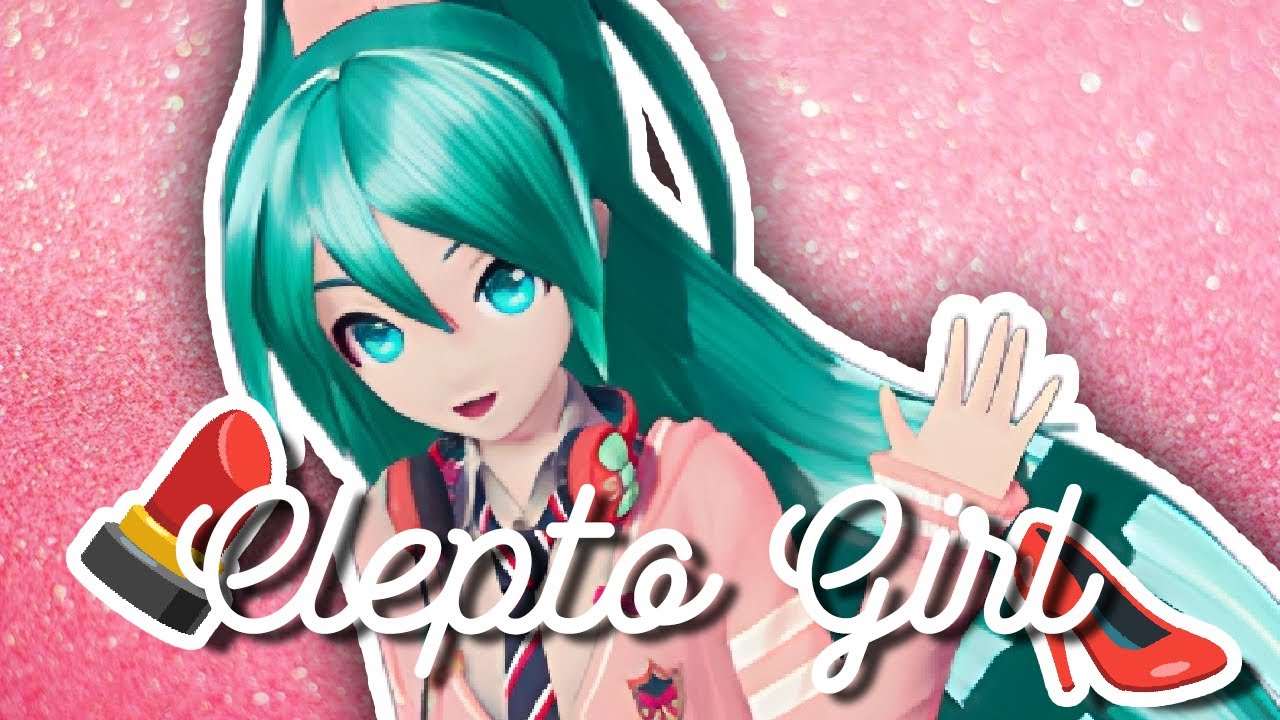 Clepto Girl - Hatsune Miku + VSQx - YouTube