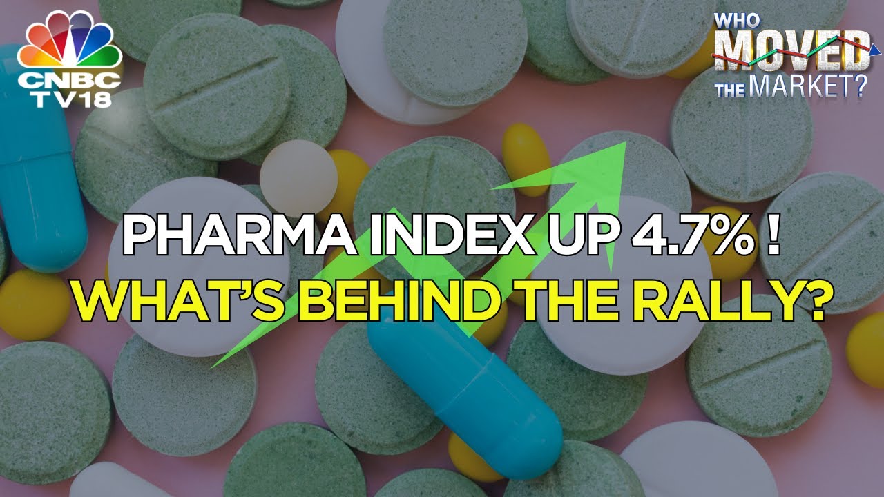 Pharma Index Up 4.7%! What's Powering The Move In The Pharma Sector ...
