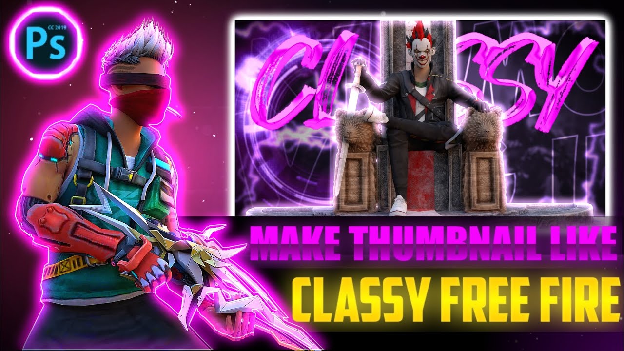 MAKE LIVE STREAMING THUMBNAIL LIKE @classyfreefire #CLASSY FREE FIRE THUMBNAIL TUTORIAL IN PSCC🥵 ...