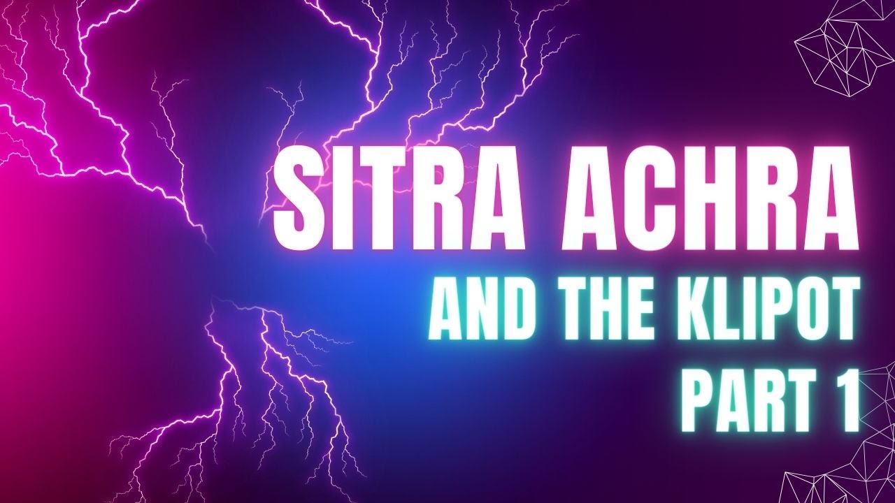 Talmud Vibes - Sitra Achra and the Klippot - Part 1 - YouTube