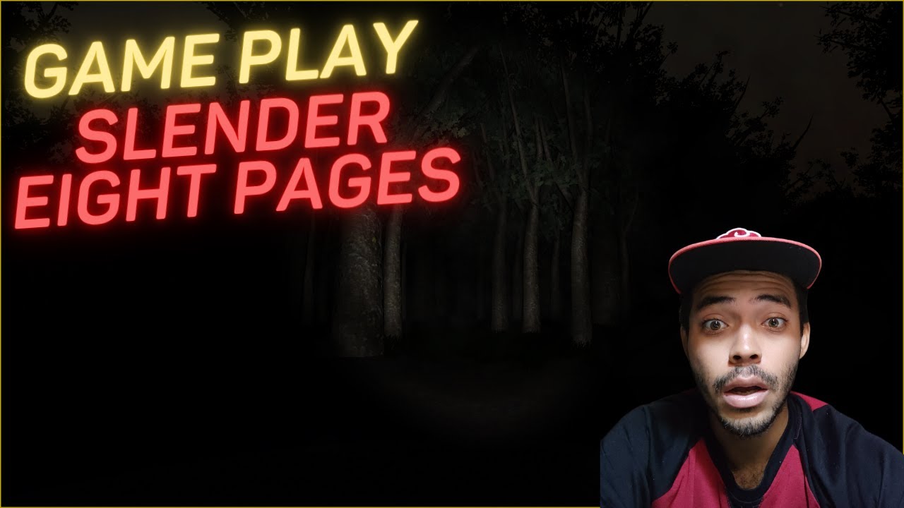 GAME PLAY - SLENDER EIGHT PAGES - GELEI ATÉ O CO - YouTube
