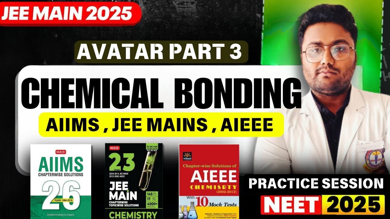 CHEMICAL BONDING ️ JEE+AIIMS+AIEEE Question Practice🔥AVATAR SERIES Part ...