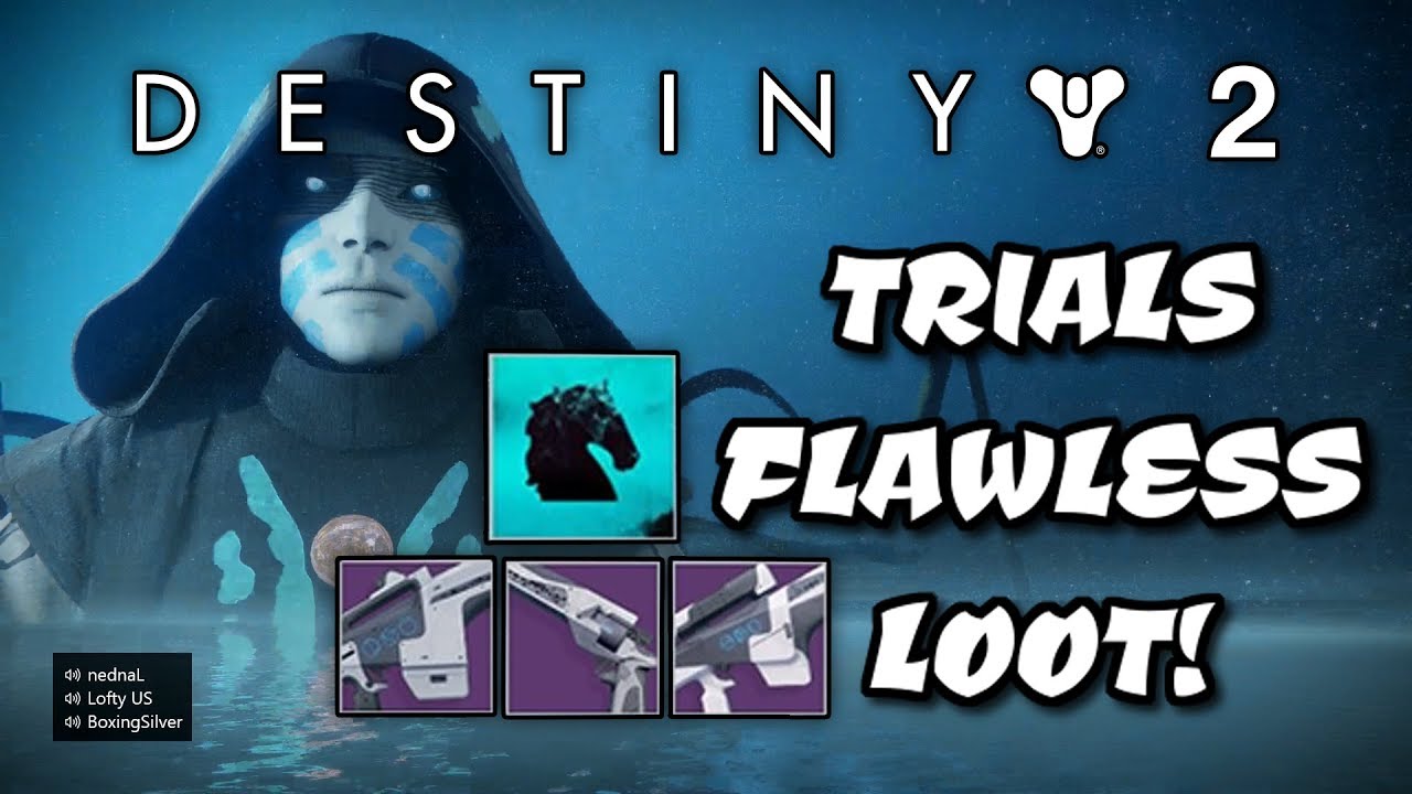 DESTINY 2 - TRIALS OF THE NINE FLAWLESS LOOT! - PLUS LAST GAME BEFORE ...