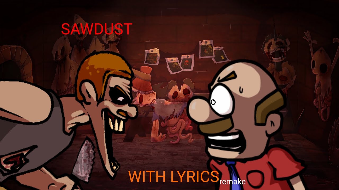 SawDust with lyrics (Remake) Farewell Shucks | SML Movie: Resurgence ...