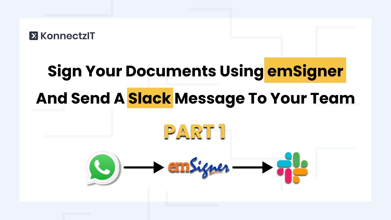 Sign Your Documents using emSigner and Send a Slack Message to Your Team Part 1 - YouTube