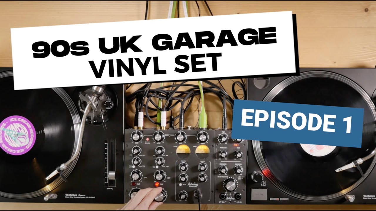 UK Garage - 90s Vinyl Set | EPISODE 1 - YouTube