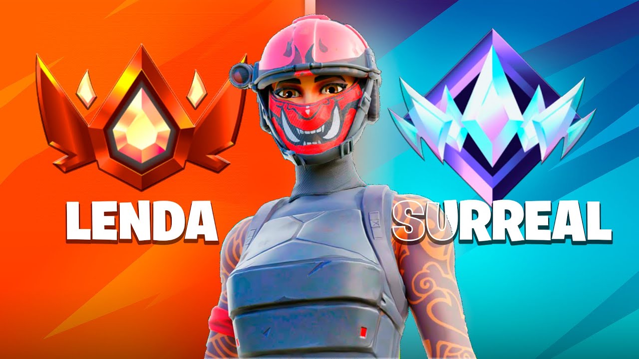 Fortnite - (Parte Final) Saindo de LENDA para SURREAL Finalmente ...