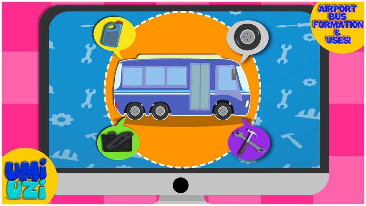 Umi Uzi | Airport Bus | Formation And Uses | Videos For Kids | Utility ...