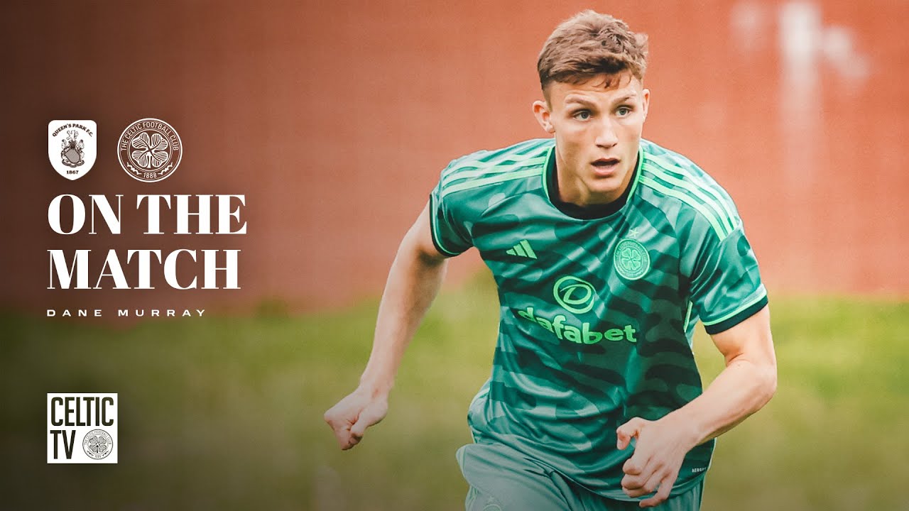 Dane Murray on the match | Queen's Park 4-6 Celtic | The Bhoys of ...
