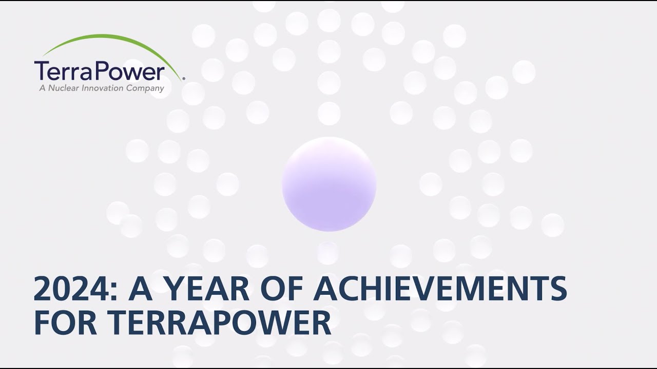 2024: A Year of Achievements for TerraPower - YouTube