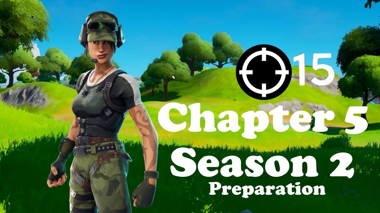 CHAPTER 5 SEASON 2 FINAL PREPARATION - YouTube