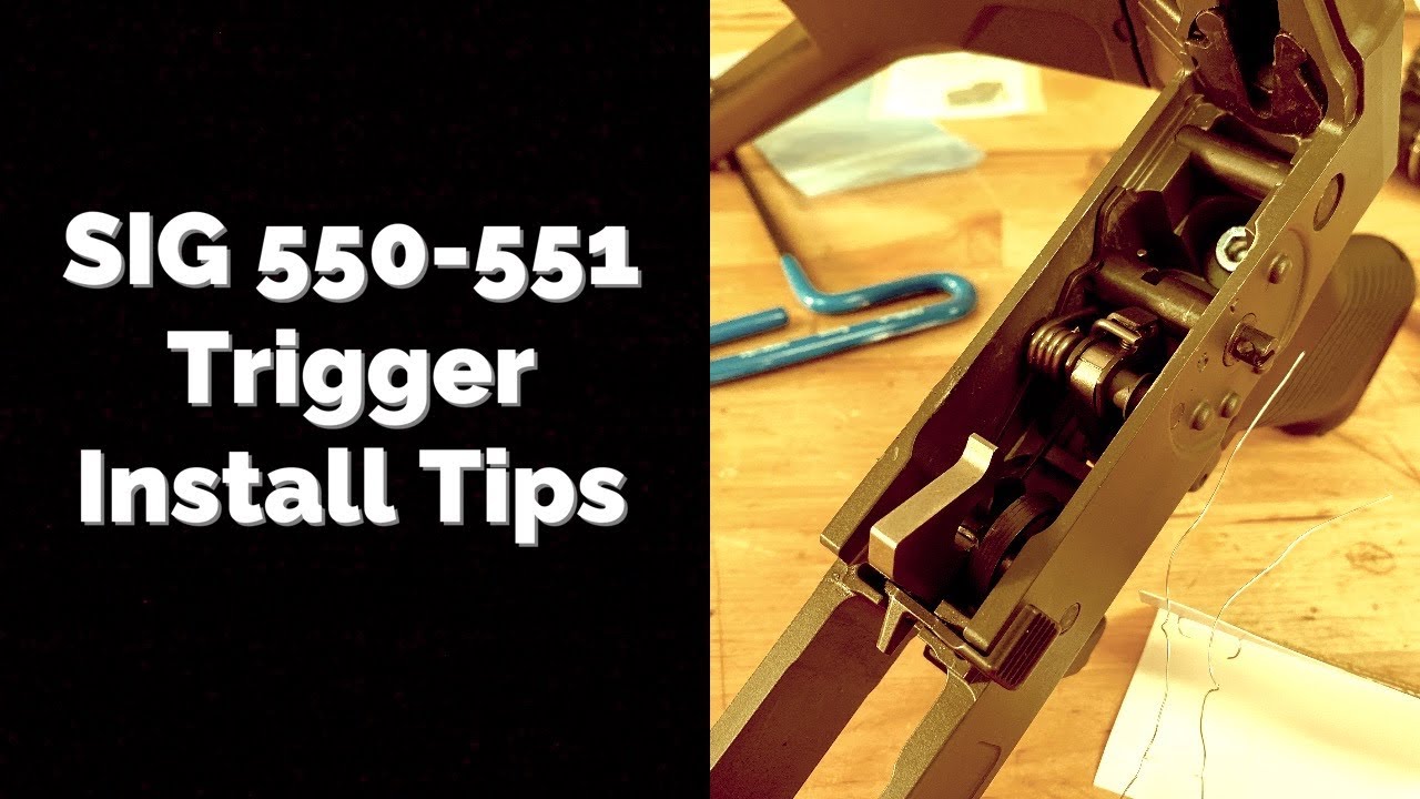 SIG 551 Trigger Install Tips - YouTube