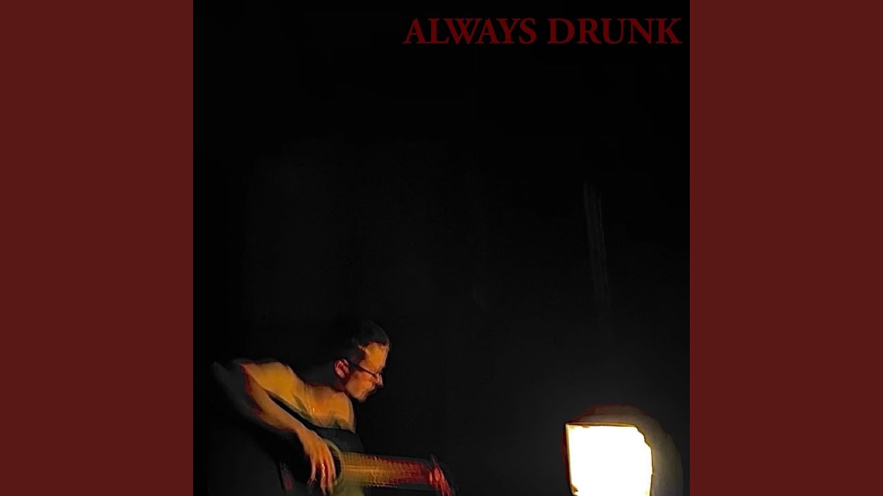 Always Drunk (Remastered) - YouTube