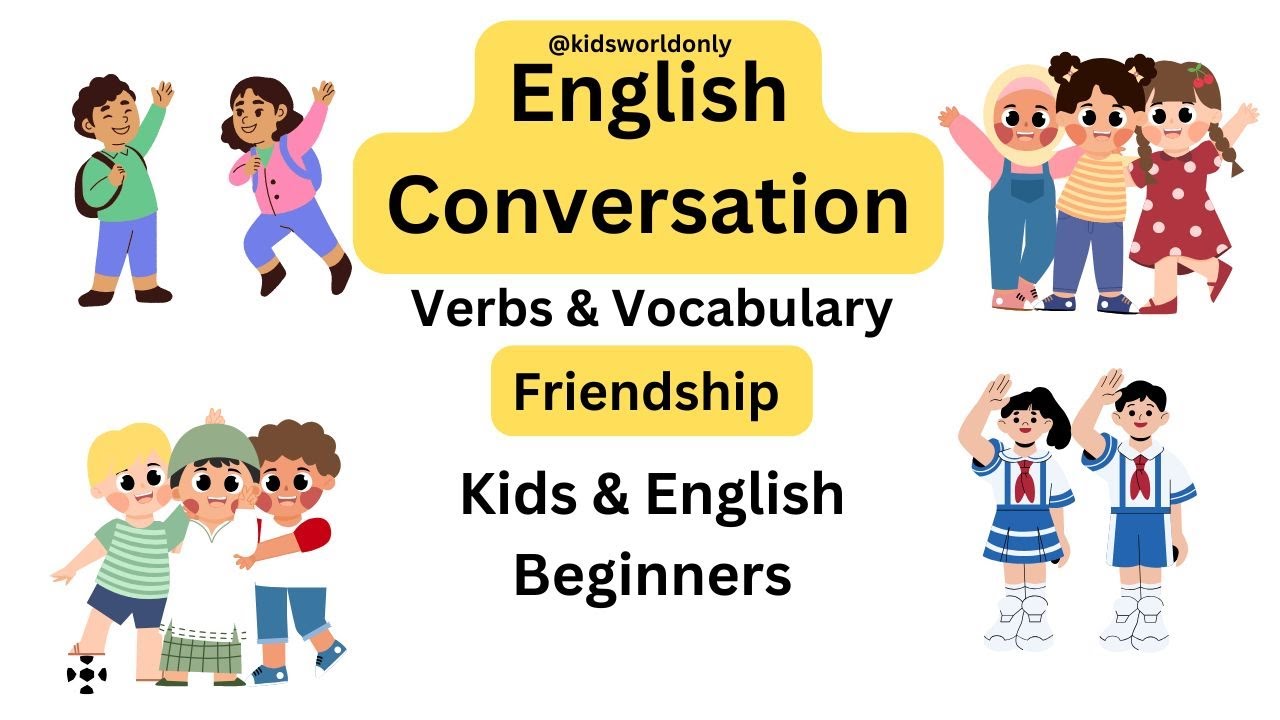 Education Learning Friendship with Verbs and Vocabulary | Kids Learning ...