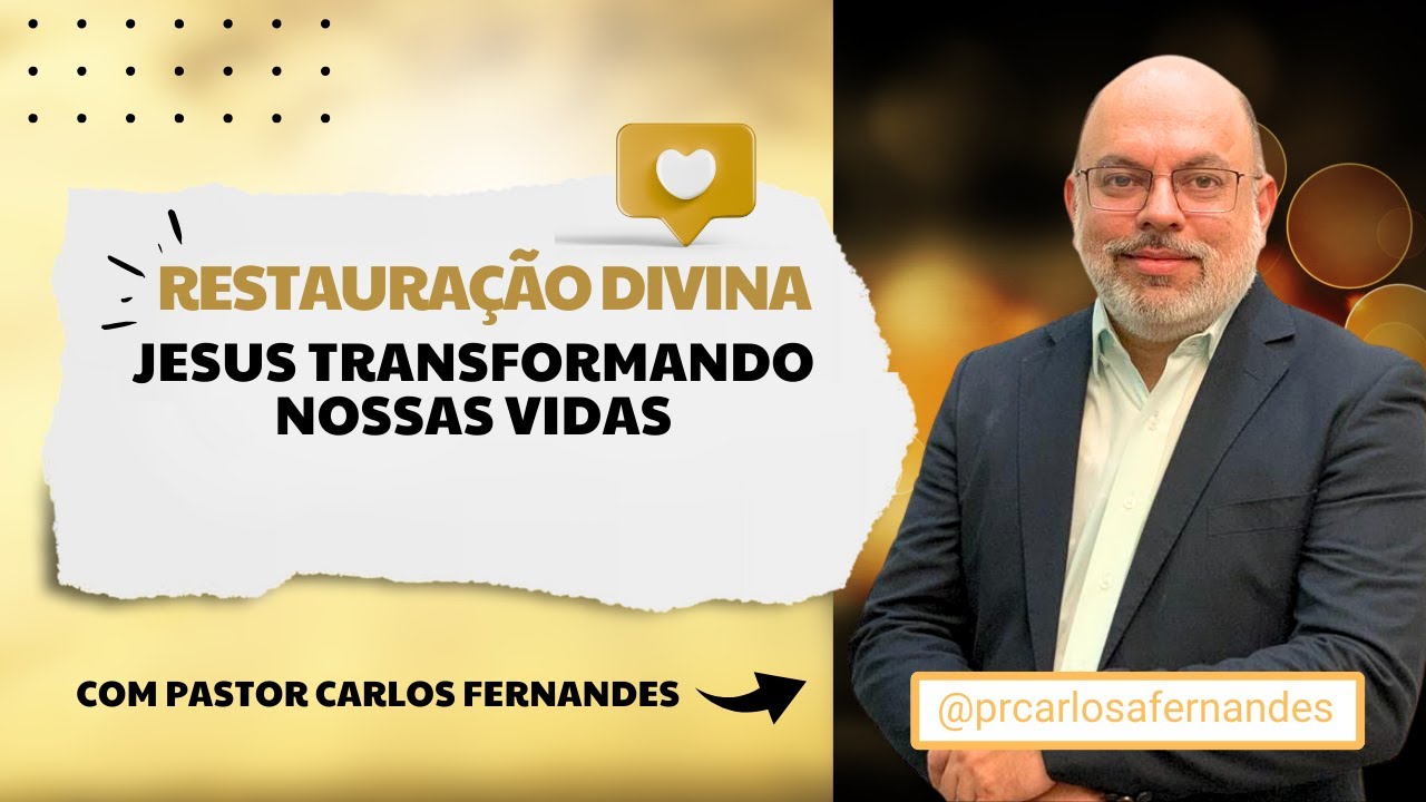 João 21 - Restauração Divina: Jesus transformando nossas vidas - Pr ...