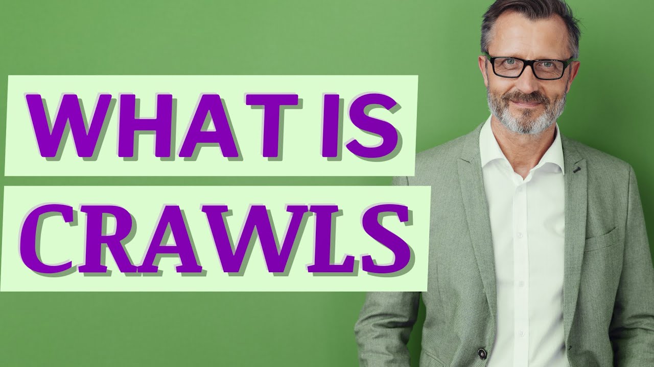 Crawls | Definition of crawls 📖 📖 - YouTube