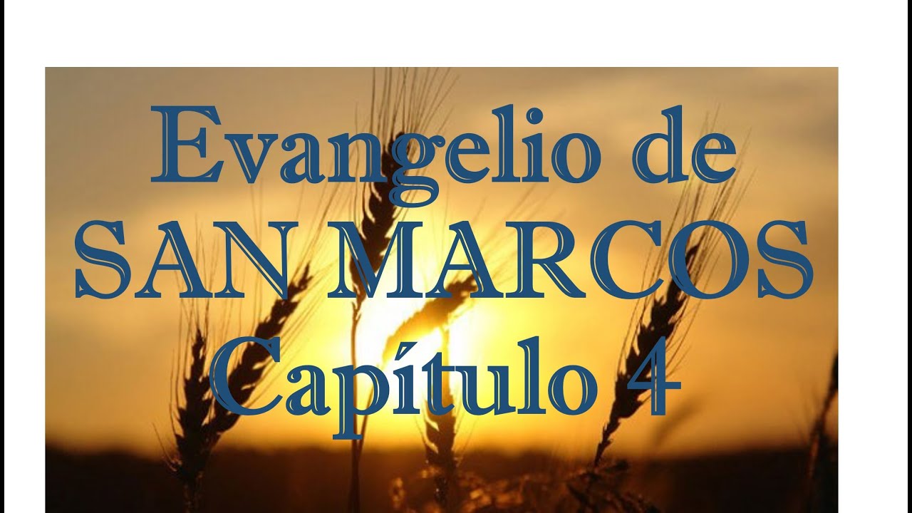 SAN MARCOS 4 "Parábola del sembrador" con audio y letra Reina Valera ...
