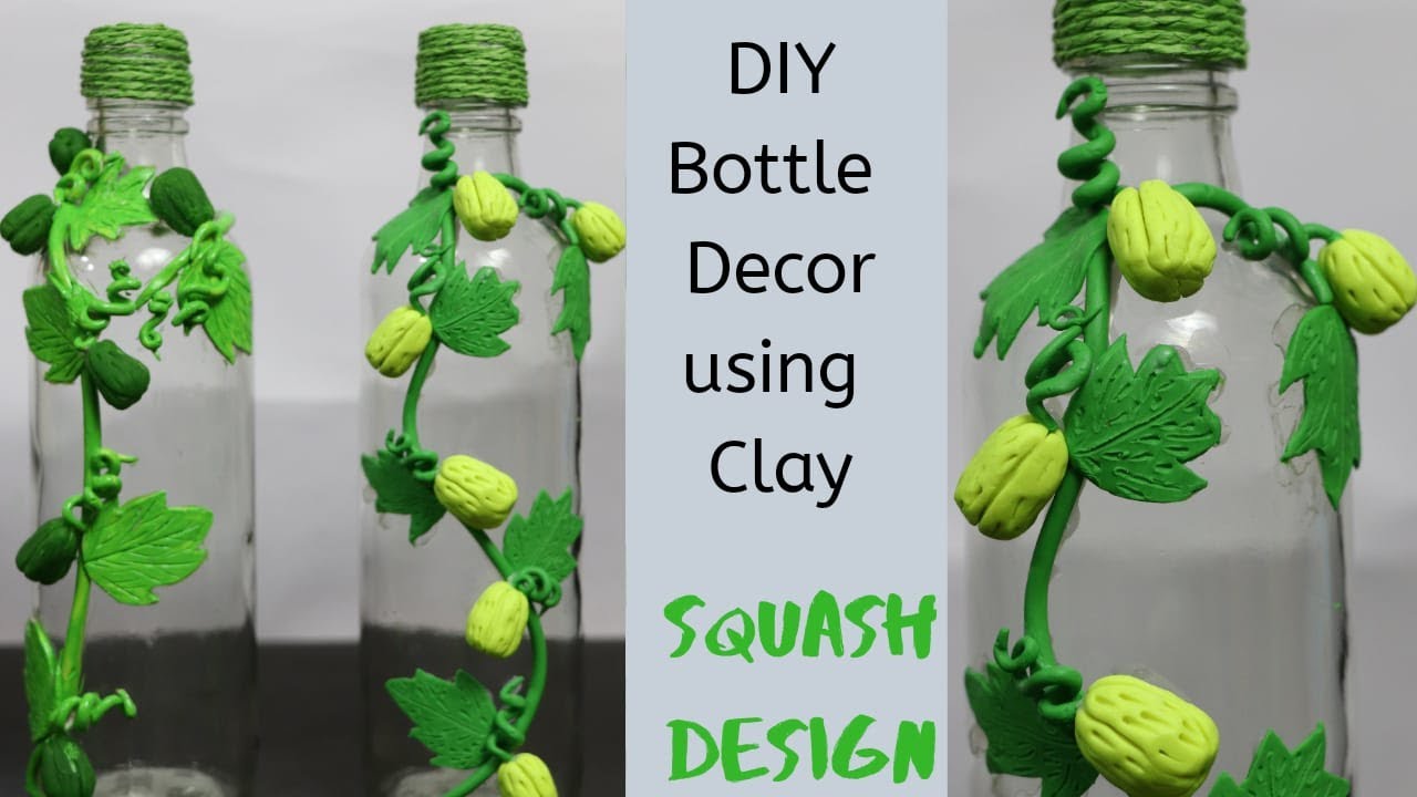 Bottle decor using clay | Clay bottle art | Chow chow clay art | Squash ...