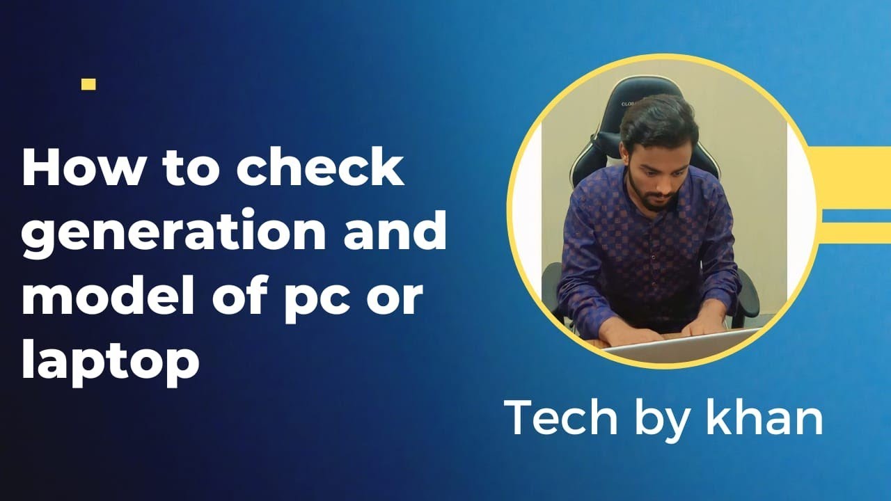 How to check generation and model of laptop - YouTube