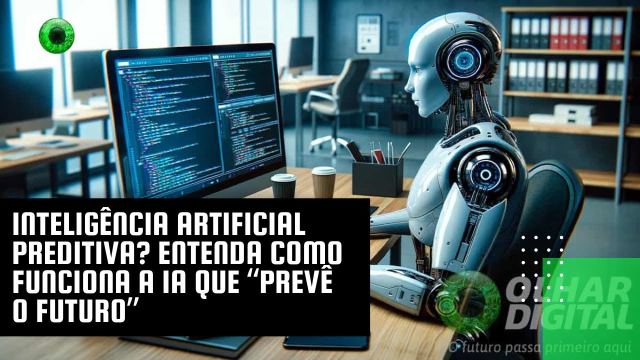 Inteligência artificial preditiva? Entenda como funciona a IA que ...